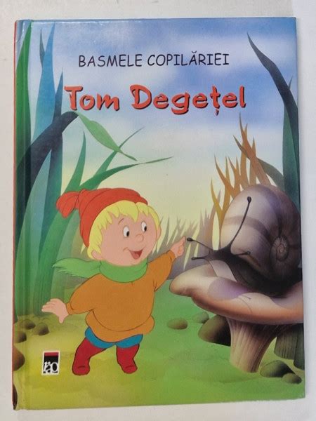 Tom Degetel Ilustratii De Van Gool Seria Basmele Copilariei 2007