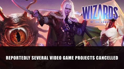 Wizards Of The Coast Has Reportedly Cut Several Game Projects