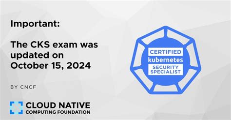Cks Kubernetes Cncf Linuxfoundation Cloudcertifications Cloudnative Cloud Native