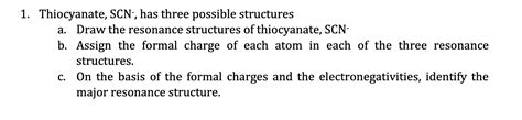 [solved] 1 thiocyanate scn has three possible str