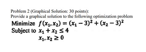 Solved Problem 2 Graphical Solution 30 Points Provide A