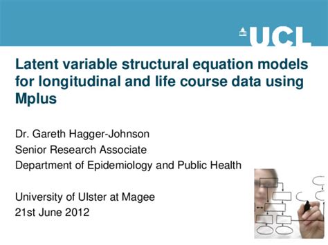 Latent Variable Structural Equation Models For Longitudinal And Life Course Data Using Mplus