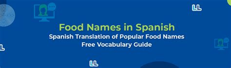 Spanish Translation Of Popular Food Names Free Vocabulary Guide
