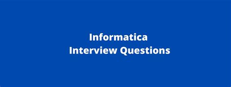 Informatica Interview Questions