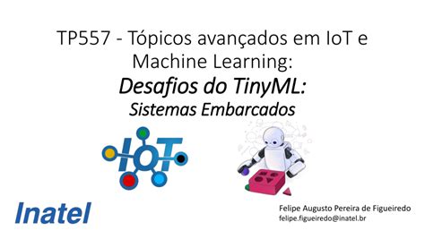 Pdf Tinyml Iot E Machine Learning Desafios Do Tinyml Sistemas