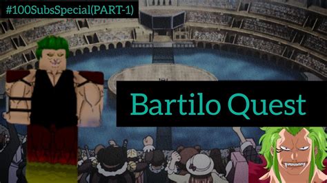 100 Subscribers Special Part 1 Bartilo Quest Blox Fruits Gameplay