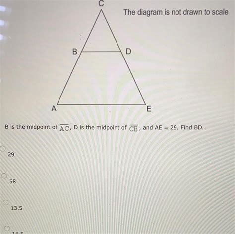 Answered 29 58 13 5 A 14 5 B C B Is The Midpoint Of Ac D Is The Kunduz