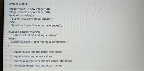 Solved What Is Outputinteger Value1 ﻿new
