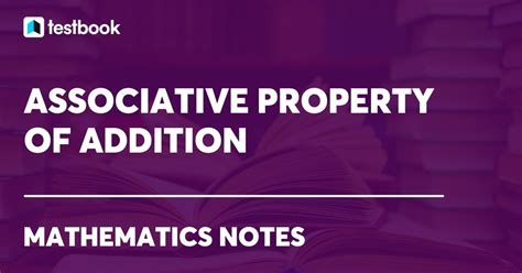 Associative Property Of Addition Definition Formula And Examples
