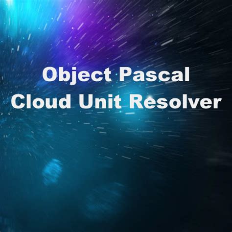 Cloud Based Unit Resolver For The Delphi Rtl In Delphi 102 Tokyo