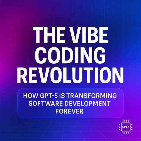 Vibe Coding With Gpt 5 The Future Of Software Development
