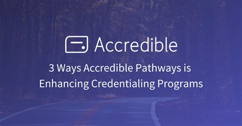How Accredibles Pathways Is Enhancing Our Customers Credentialing