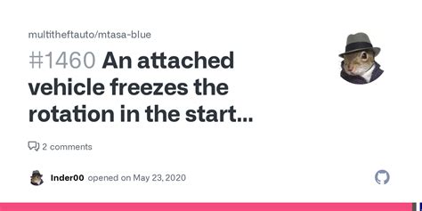 an attached vehicle freezes the rotation in the start position · issue 1460 · multitheftauto