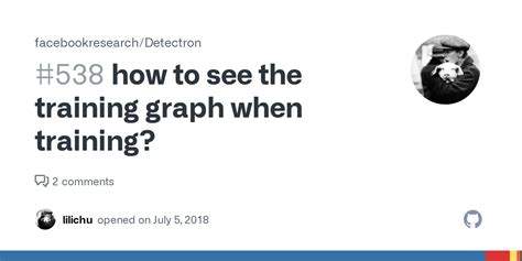 How To See The Training Graph When Training · Issue 538 · Facebookresearchdetectron · Github