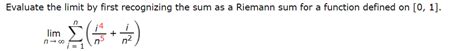 solved evaluate the limit by first recognizing the sum as a