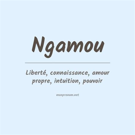 Signification Du Prénom Ngamou