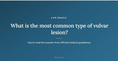 What Is The Most Common Type Of Vulvar Lesion