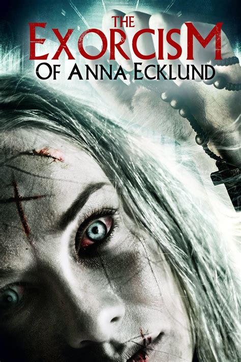 The Exorcism Of Anna Ecklund 2016 Filmfed