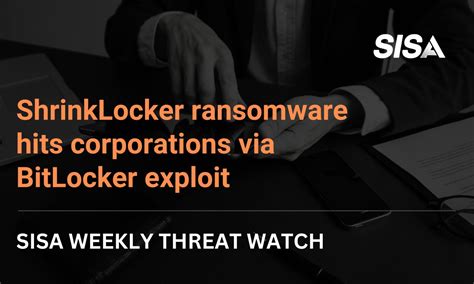 Shrinklocker Ransomware Hits Corporations Via Bitlocker Exploit