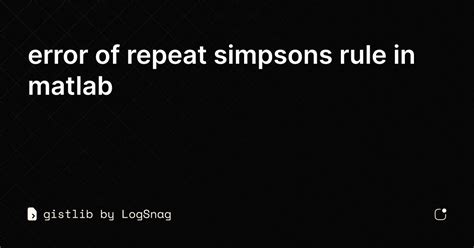 Gistlib Error Of Repeat Simpsons Rule In Matlab