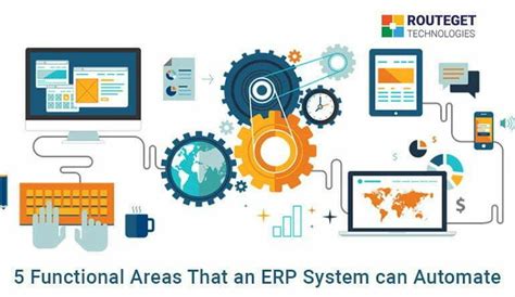 Functional Areas That An ERP System Can Automate Routeget Technologies