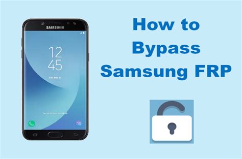 Ways To Bypass Samsung FRP Lock