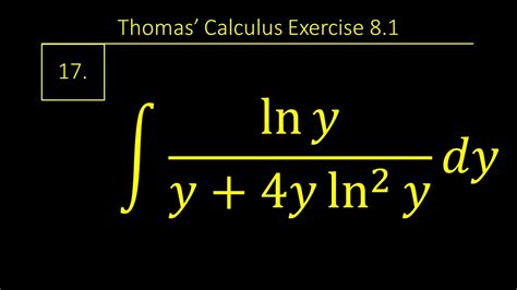 Exercise 8 1 Question 17 Thomas Calculus 14th Edition Chapter 8 Youtube