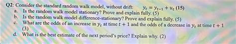 Solved Q2 Consider The Standard Random Walk Model Without
