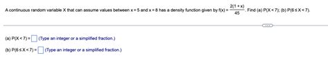 Solved A Continuous Random Variable X That Can Assume Values Chegg