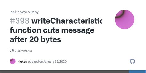 Writecharacteristic Function Cuts Message After 20 Bytes · Issue 398 · Ianharvey Bluepy · Github
