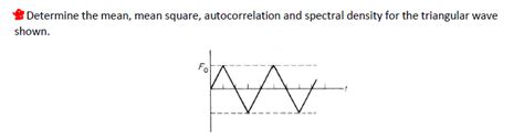 Solved Wave Determine The Mean Mean Square Autocorrelation