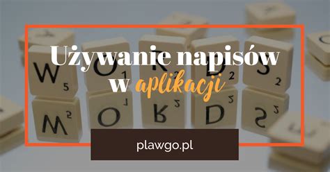 Używanie Napisów W Aplikacji