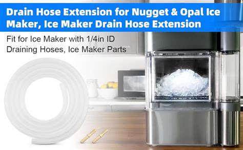 Drain Hose Extension Fit For Nugget And Opal Ice Maker Fit