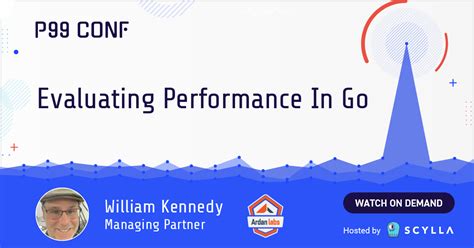 Evaluating Performance In Go P99 Conf