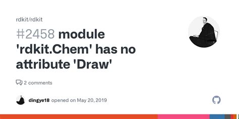 Module Rdkitchem Has No Attribute Draw · Issue 2458 · Rdkitrdkit · Github