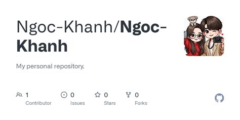 GitHub Ngoc Khanh Ngoc Khanh My Personal Repository