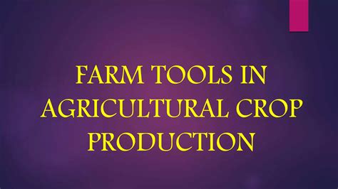 Agricultural Crop Production Ppt Presentation Pptx