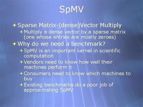 Benchmarking Sparse Matrix Vector Multiply In 5 Minutes