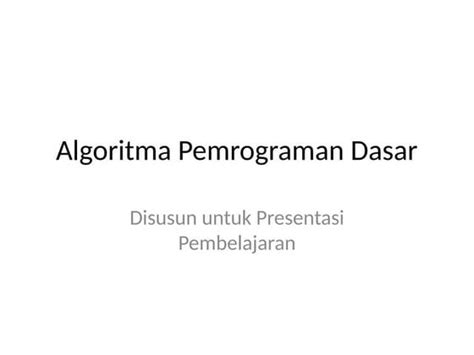 Informatikakelas7bab1pertemuan4algoritmapptx