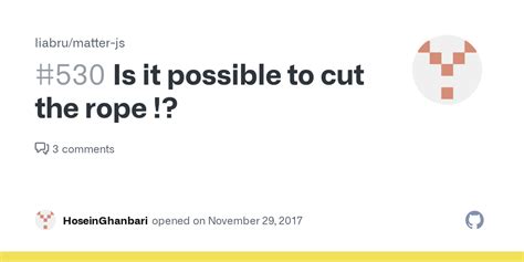is it possible to cut the rope · issue 530 · liabru matter js · github