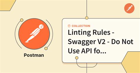 Linting Rules Swagger V2 Do Not Use Api For Base Path Postman Open Technologies