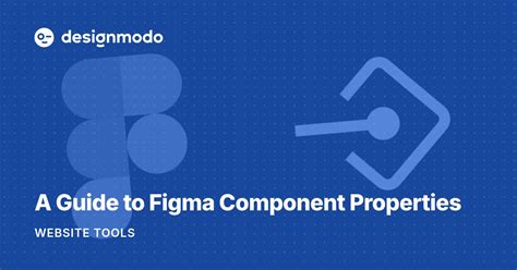 A Guide To Figma Component Properties