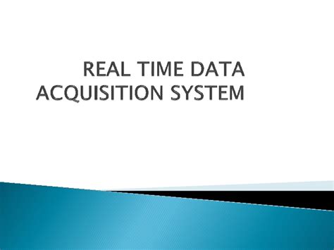 Ppt Real Time Data Acquisition System