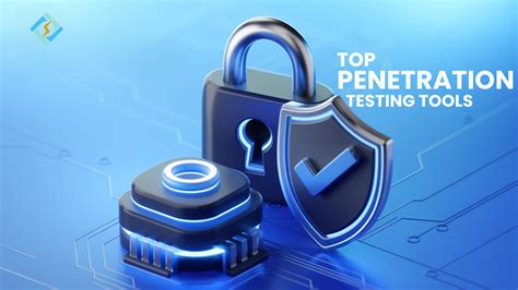 Unlock Security Powerful Penetration Testing Tools Revealed