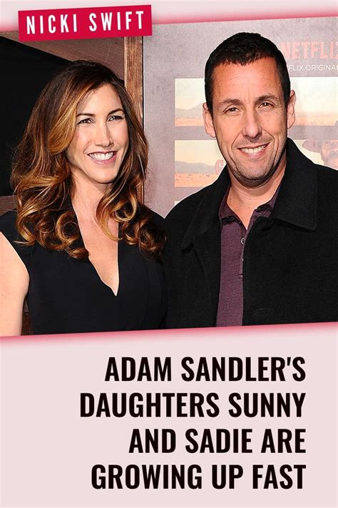 Adam Sandler S Daughters Sunny And Sadie Are Growing Up Fast Artofit