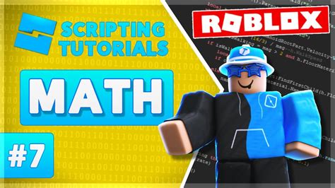 Roblox Scripting For Dummies Episode 7 Math Youtube