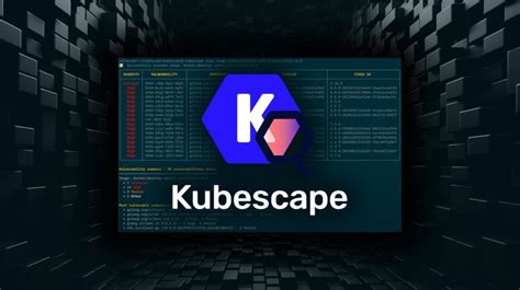 Kubescape Open Source Project Adds Vulnerability Exploitability