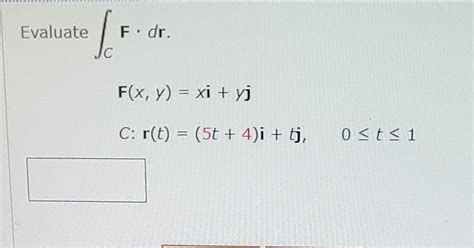 Solved Evaluate CFdr F X Y Xi Yj C R T T I Tj T Chegg Com