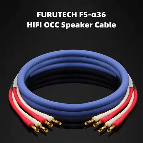 Furutech Fs A36 Hifi Audio Speaker Cable 6n Occ Copper Amplifier Banana Connectors Cables