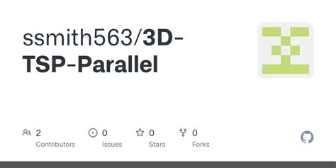 Github Ssmith563 3d Tsp Parallel